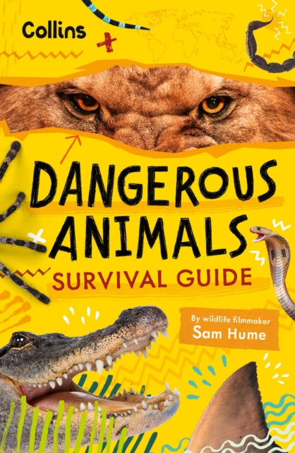 Dangerous Animals Survival Guide : Could You Survive the World’s ...