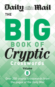 Daily Mail Big Book of Cryptic Crosswords 8 – Griffin Books