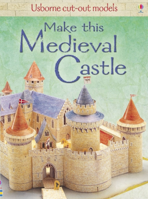 Make This Medieval Castle – Griffin Books