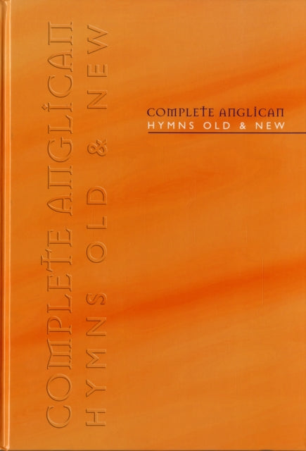 Complete Anglican - Full Music : Hymns Old & New – Griffin Books